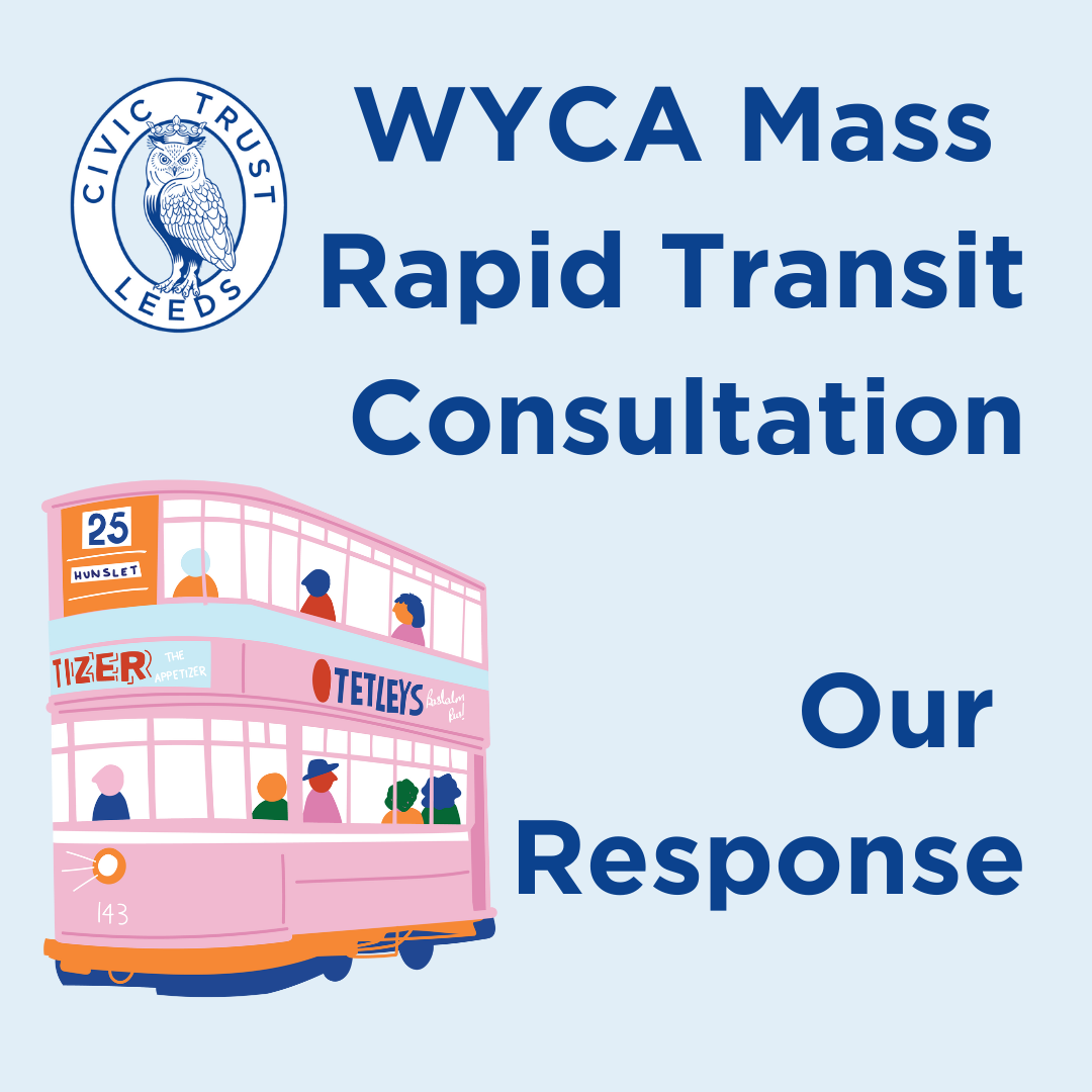 WYCA Mass Transit Consultation - Our Response - Leeds Civic Trust