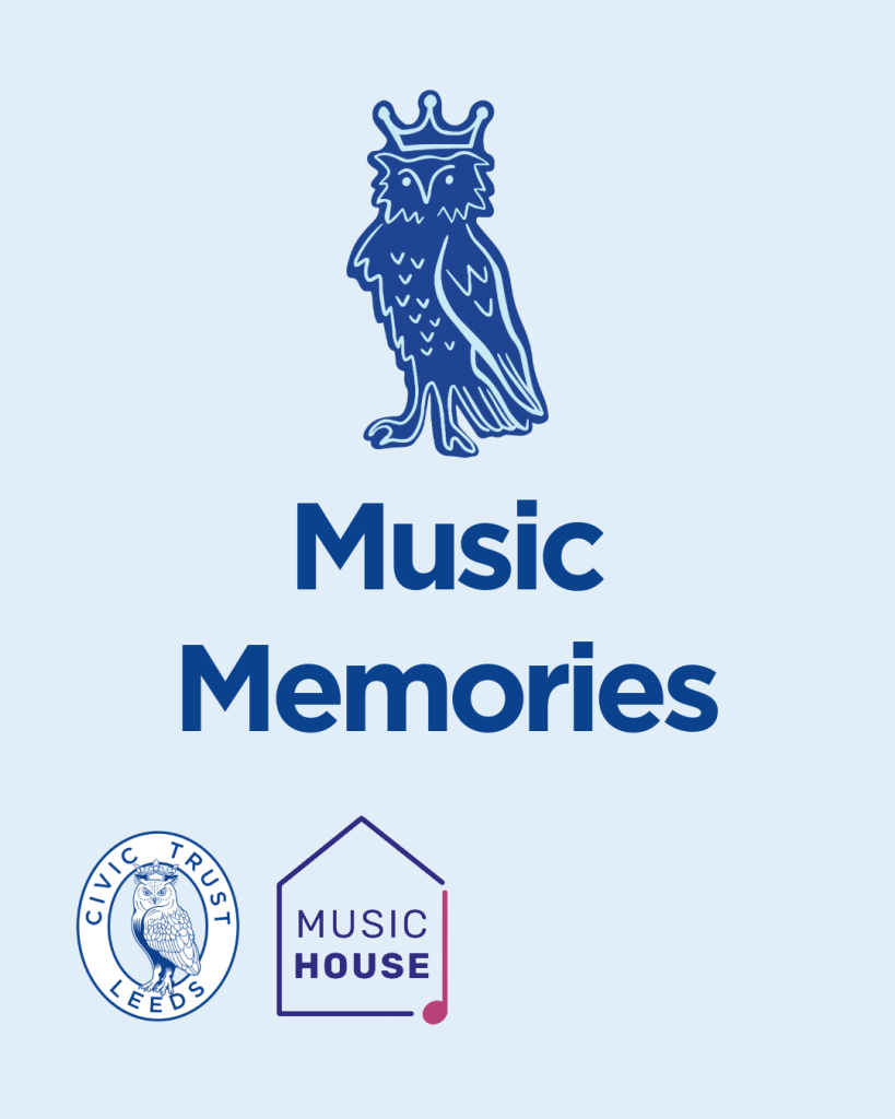 Music Memories at Music House - Leeds Civic Trust